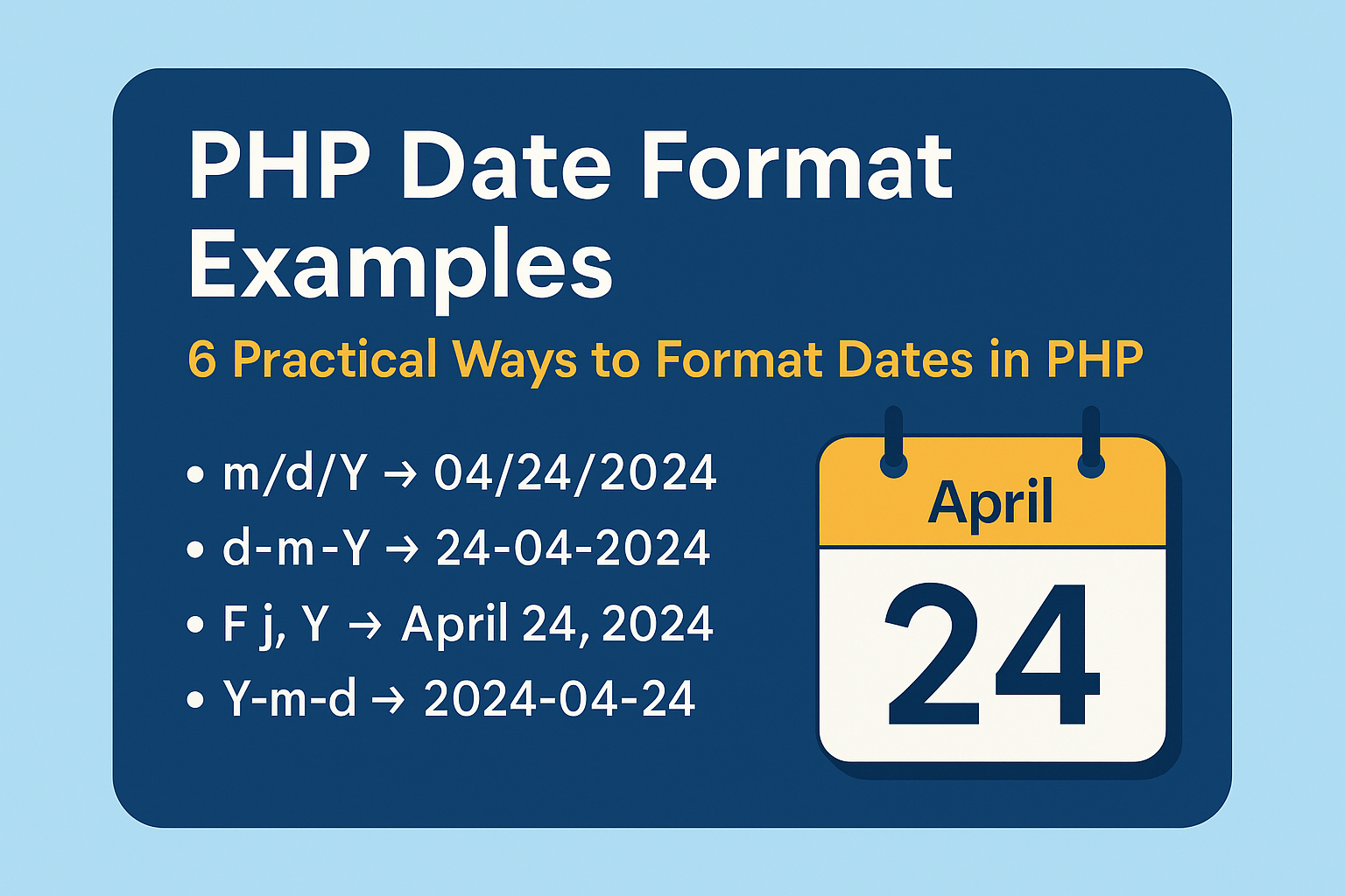 Mastering PHP Date Format: How To Format, Store, And Calculate Dates